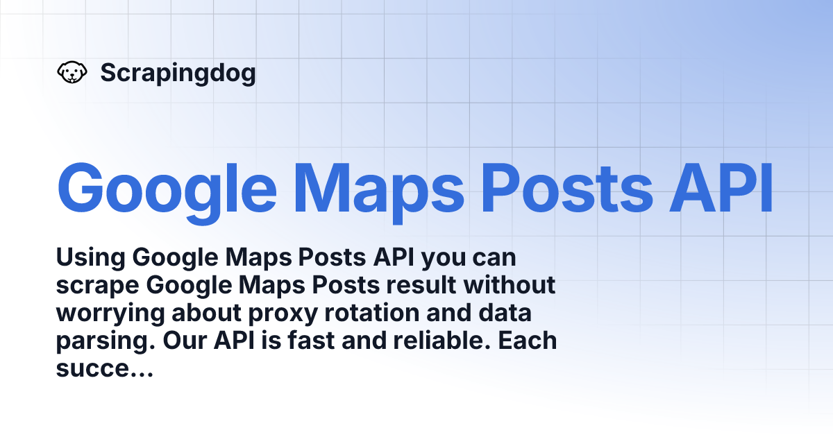 Google Maps Posts API | Scrapingdog
