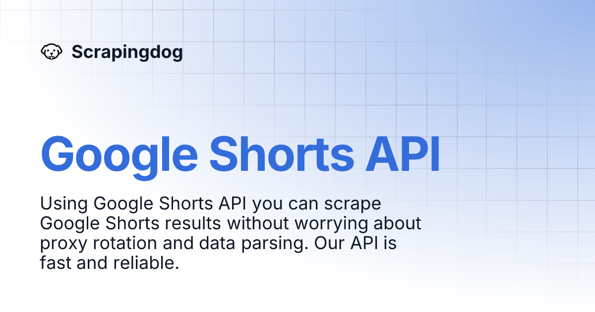 Google Shorts API | Scrapingdog