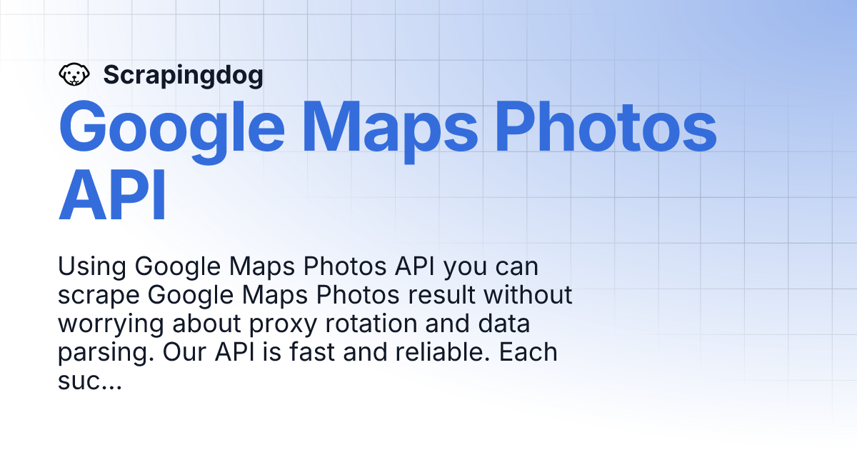 Google Maps Photos API | Scrapingdog