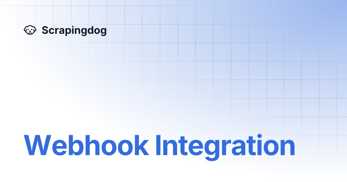 Webhook Integration | Scrapingdog