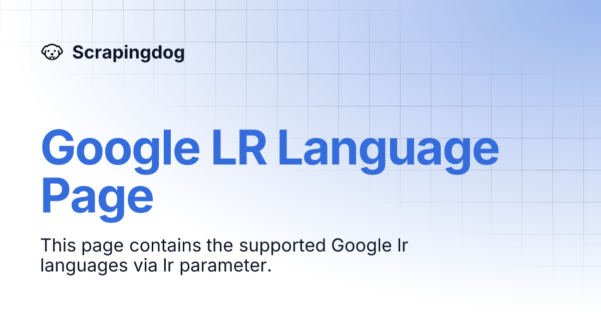 Google LR Language Page | Scrapingdog